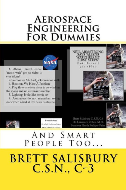 Aerospace Engineering For Dummies: And Smart People Too... by Brett ...