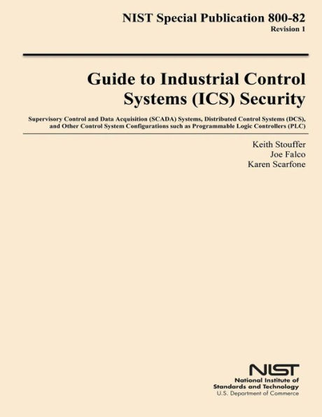 NIST Special Publication 800-82 Revision 1 Guide to Industrial Control ...