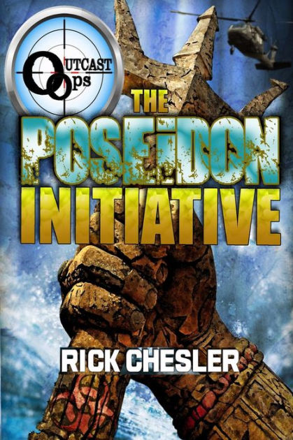 OUTCAST Ops: The Poseidon Initiative by Rick Chesler, Paperback ...
