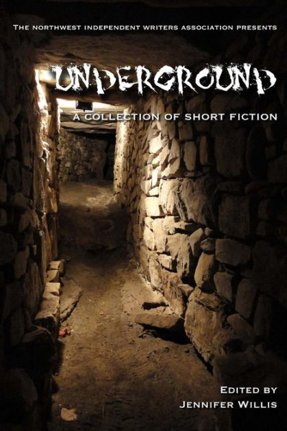 Underground: A Collection of Short Fiction by Dey Rivers, Jonathan Ems ...