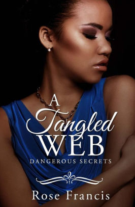 A Tangled Web by Rose Francis, Paperback | Barnes & Noble®