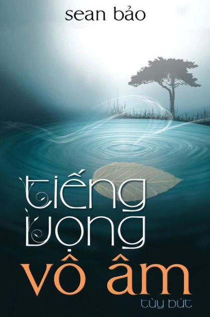 Tieng Vong Vo Am by Sean Bao, Paperback | Barnes & Noble®