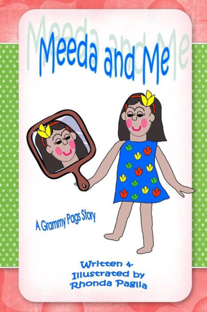 Meeda and Me by Rhonda L Paglia, Paperback | Barnes & Noble®
