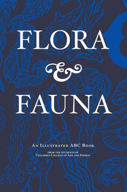 Flora & Fauna: An Illustrated ABC Book by Adam Osgood, Paperback ...