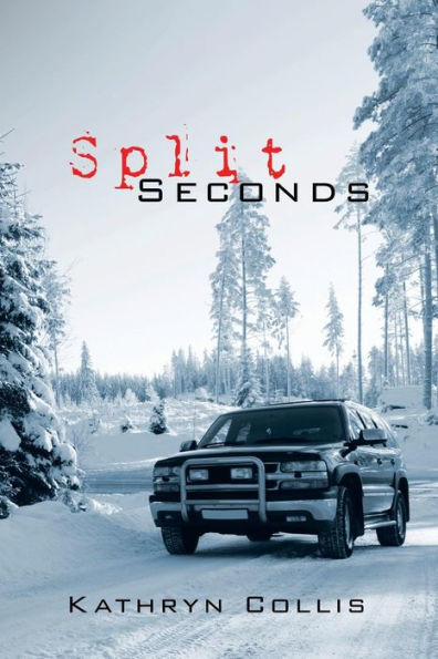 Split Seconds by Kathryn Collis, Paperback | Barnes & Noble®