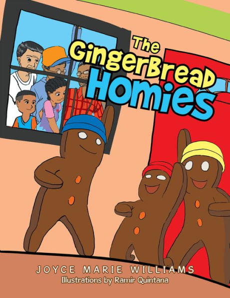 The Gingerbread Homies by Joyce Marie Williams, Ramir Quintana | eBook ...