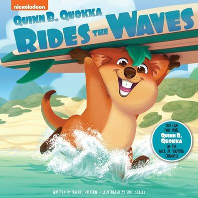 Nickelodeon Quinn B. Quokka: Quinn B. Quokka Rides the Waves by Rachel ...