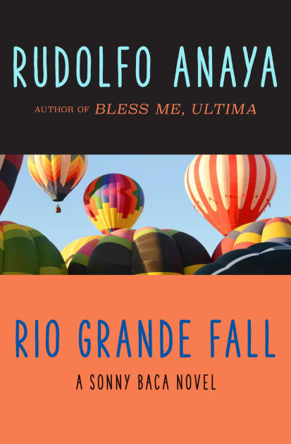 Rio Grande Fall (Sonny Baca Series #2) by Rudolfo Anaya, Paperback ...