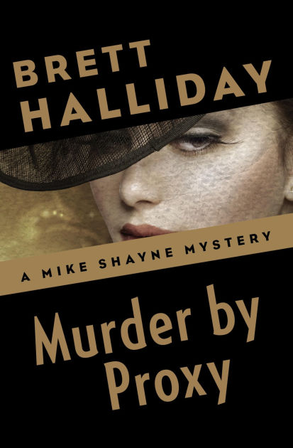 Murder by Proxy by Brett Halliday | eBook | Barnes & Noble®