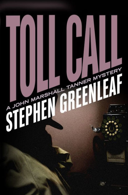 Toll Call by Stephen Greenleaf | eBook | Barnes & Noble®