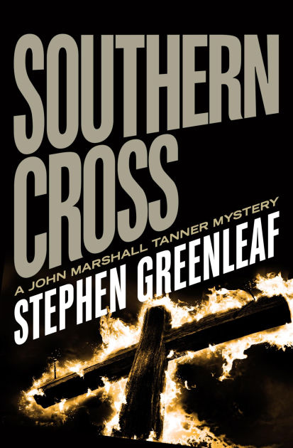 Southern Cross by Stephen Greenleaf | eBook | Barnes & Noble®