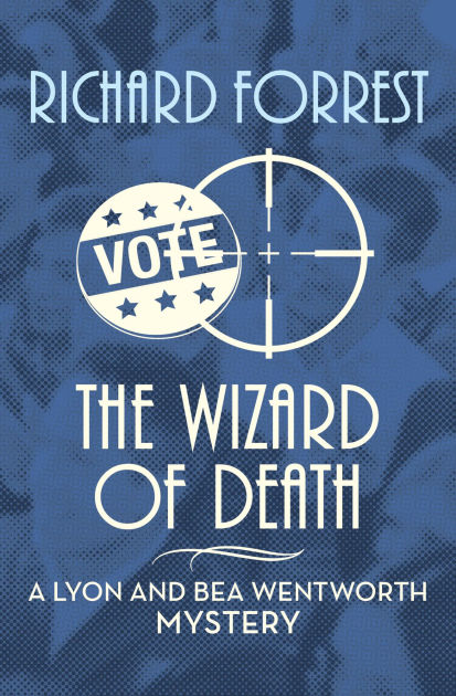 The Wizard of Death by Richard Forrest | eBook | Barnes & Noble®