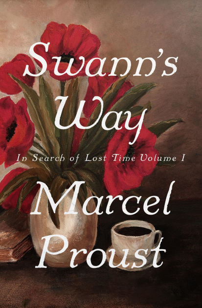Swann's Way by Marcel Proust, Paperback | Barnes & Noble®