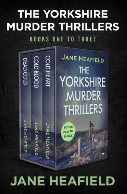 The Yorkshire Murder Thrillers Books One to Three: Dead Cold, Cold ...