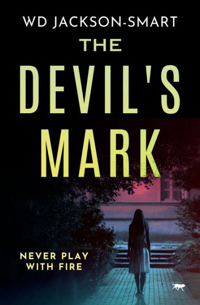 The Devil's Mark by WD Jackson-Smart, Paperback | Barnes & Noble®