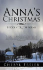 Anna's Christmas: Hidden Truth Poems by Cheryl Freier, Paperback ...