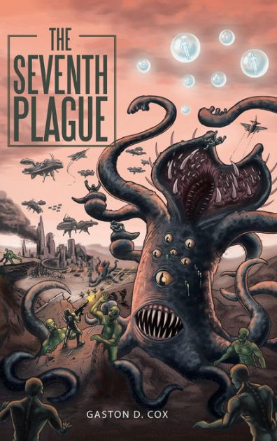 The Seventh Plague by Gaston D. Cox, Paperback | Barnes & Noble®