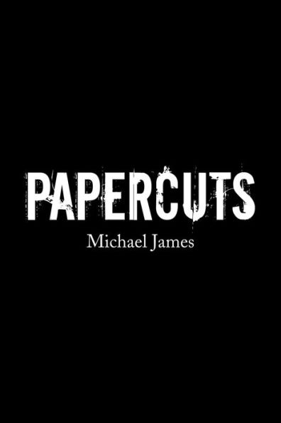 Papercuts by Michael James | eBook | Barnes & Noble®
