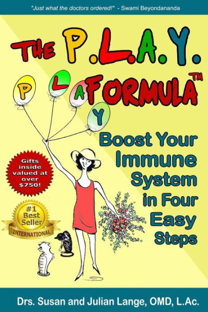 The PLAY Formula: Boost Your Immune System in Four Easy Steps by Julian ...