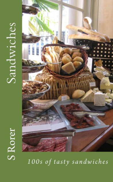 Sandwiches by Sarah Tyson Heston Rorer, Paperback | Barnes & Noble®