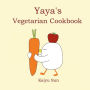 Yaya's Vegetarian Cookbook by Kaiyu Sun, Paperback | Barnes & Noble®