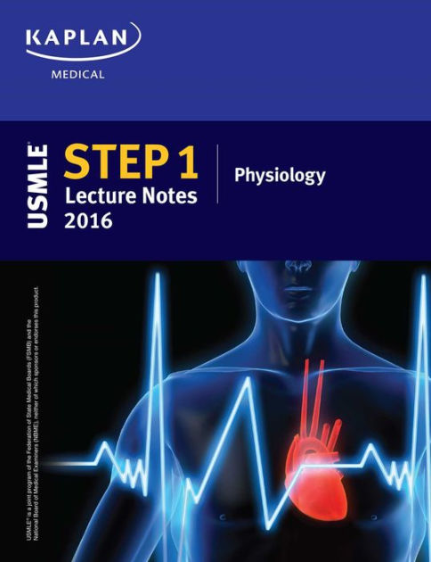 USMLE Step 1 Lecture Notes 2016: Physiology by Kaplan, Paperback ...