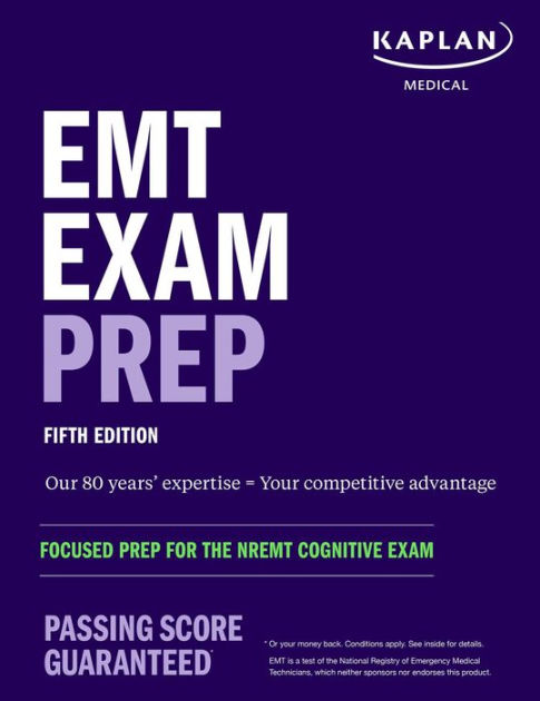 EMT Exam Prep: Focused Prep for the NREMT Cognitive Exam by Kaplan ...