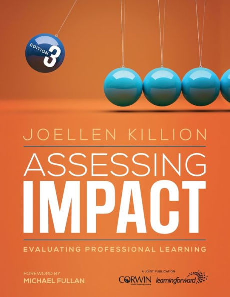Assessing Impact: Evaluating Professional Learning by Joellen S. Killion, Paperback | Barnes ...