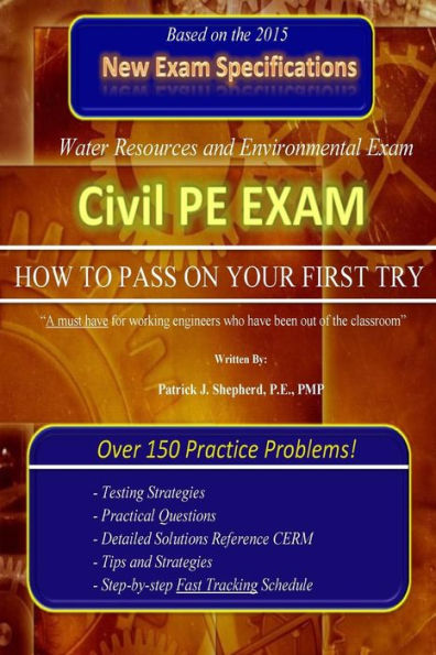 Civil PE Exam: HOW TO PASS ON YOUR FIRST TRY! Over 150 Practice ...