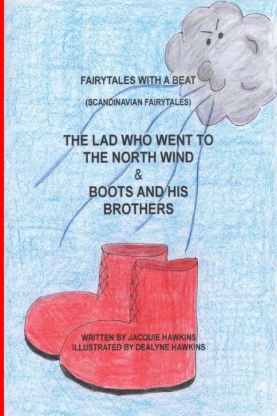 The Lad Who Went to the North Wind/ Boots and His Brothers: Two ...