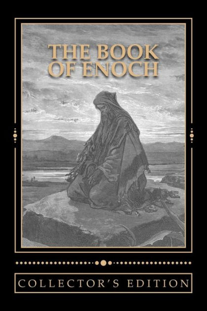 The Book of Enoch [The Collector's Edition]: The Collector's Edition of ...