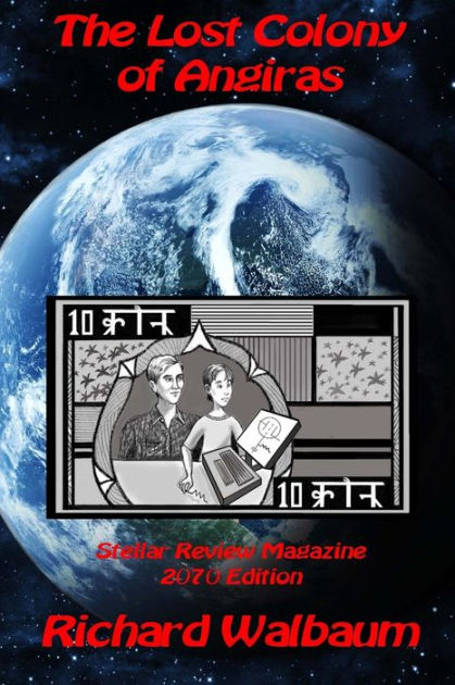 The Lost Colony of Angiras by Richard Walbaum, Paperback | Barnes & Noble®