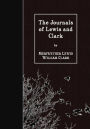 Complete Journals of Lewis and Clark 1804-1806 by Meriwether Lewis ...