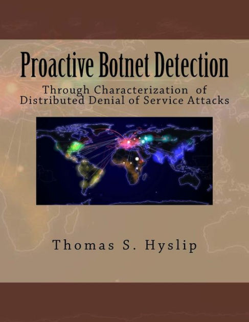 Proactive Botnet Detection: Through Characterization of Distributed ...