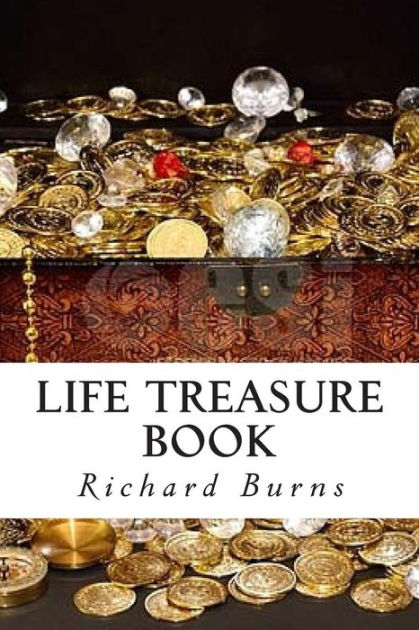Life Treasure Book by Cortez Richard Burns, Richard Allen Burns ...