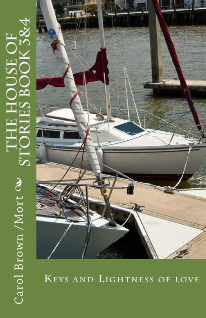 The house of stories book three& four: keys and lightness of love by ...