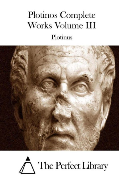Plotinos Complete Works Volume III by Plotinus, Paperback | Barnes & Noble®
