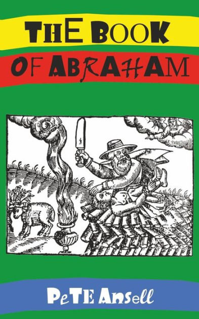 The Book of Abraham by Pete Ansell, Paperback | Barnes & Noble®