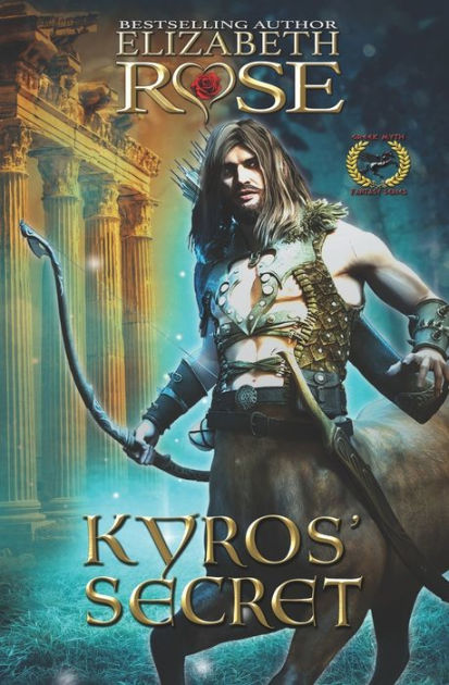 Kyros' Secret by Elizabeth Rose, Paperback | Barnes & Noble®