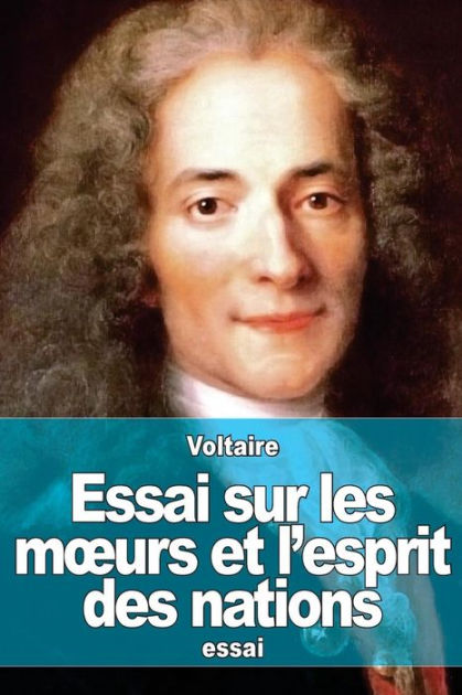 Essai sur les moeurs et l'esprit des nations by Voltaire, Paperback ...