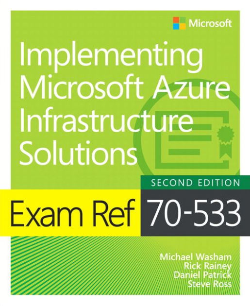 Exam Ref 70-533 Implementing Microsoft Azure Infrastructure Solutions ...