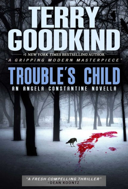 Trouble's Child by Terry Goodkind | eBook | Barnes & Noble®