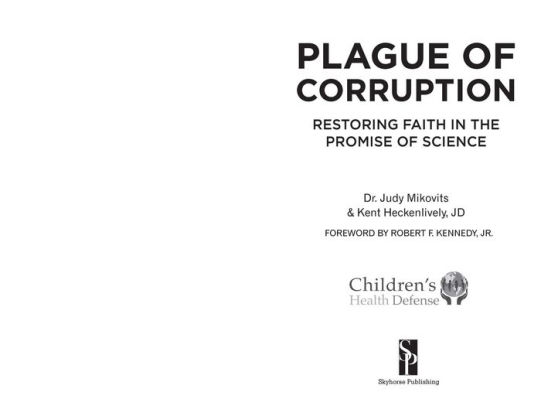 Plague of Corruption: Restoring Faith in the Promise of Science by Judy ...