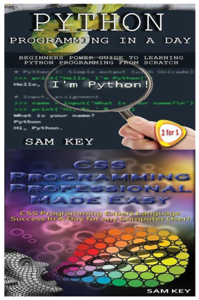 Python Programming In A Day And Css Programming Professional Made Easy By Sam Key Paperback