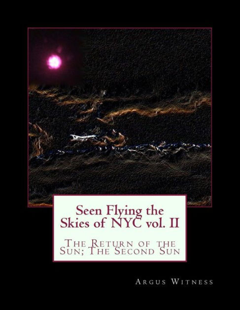 The Return of the Sun; The Second Sun by Argus Witness, Paperback ...