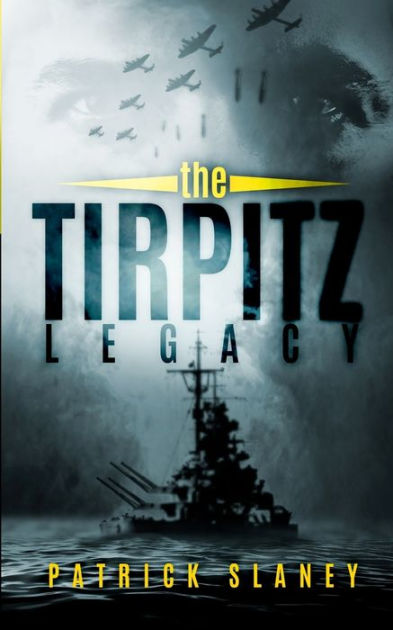 The Tirpitz Legacy by Patrick Slaney, Paperback | Barnes & Noble®