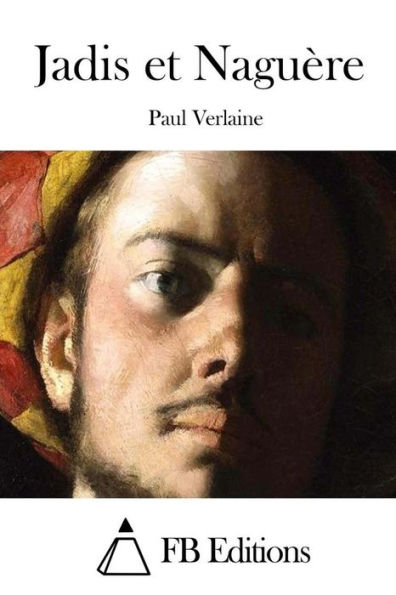 Jadis et Naguère by Fb Editions, Paul Verlaine, Paperback | Barnes & Noble®