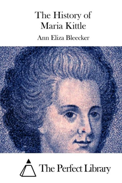 The History of Maria Kittle by Ann Eliza Bleecker, Paperback | Barnes ...