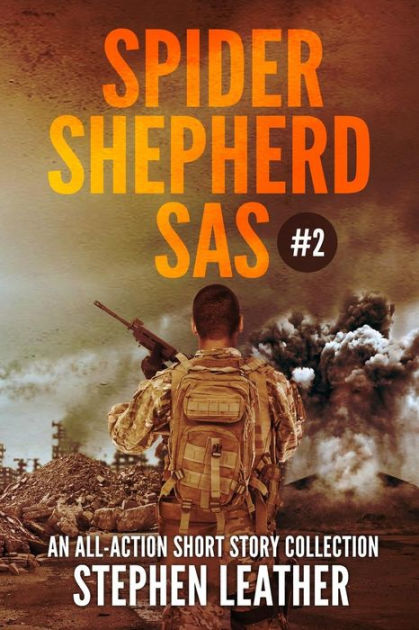 Spider Shepherd: SAS Volume 2 by Stephen Leather, Paperback | Barnes ...