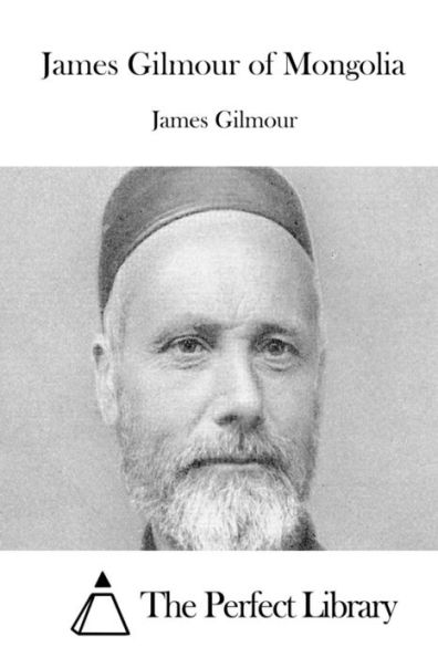 James Gilmour of Mongolia by James Gilmour, Paperback | Barnes & Noble®